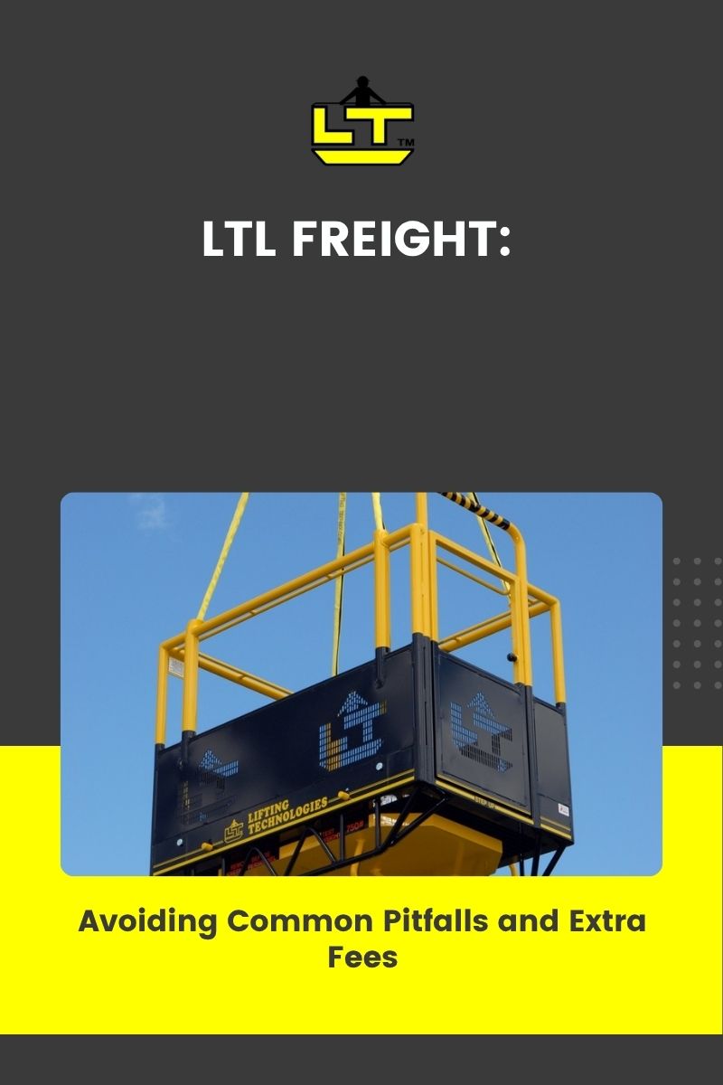 LTL Freight: Avoid Extra Fees & Shipping Pitfalls For Crane and ...